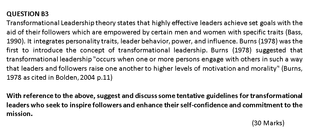 Solved QUESTION B3 Transformational Leadership theory states | Chegg.com