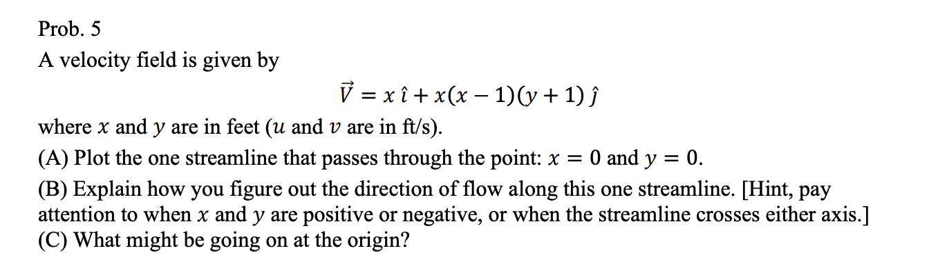 Solved Prob. 5A velocity field is ﻿given | Chegg.com