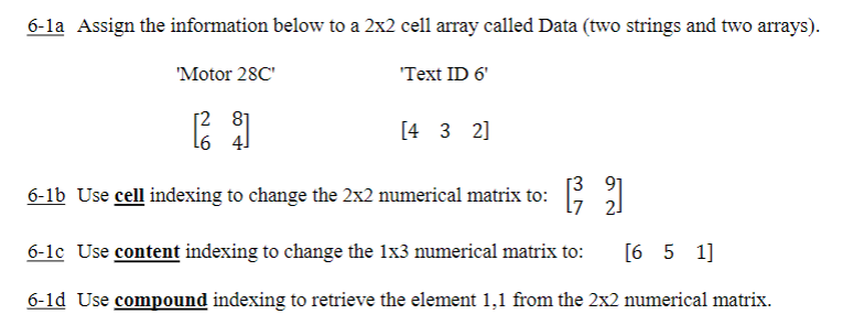Solved 6-la Assign the information below to a 2x2 cell array | Chegg.com