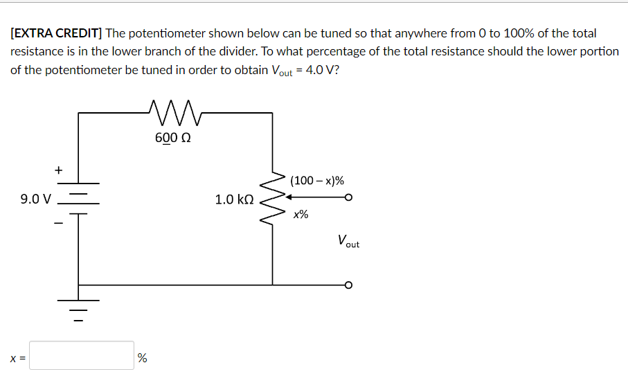 Solved [EXTRA CREDIT] The potentiometer shown below can be | Chegg.com