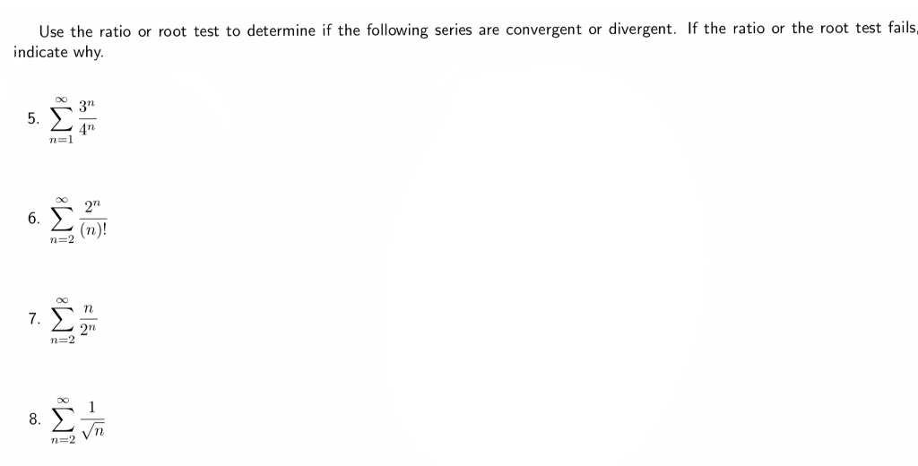 Solved Use the ratio or root test to determine if the | Chegg.com