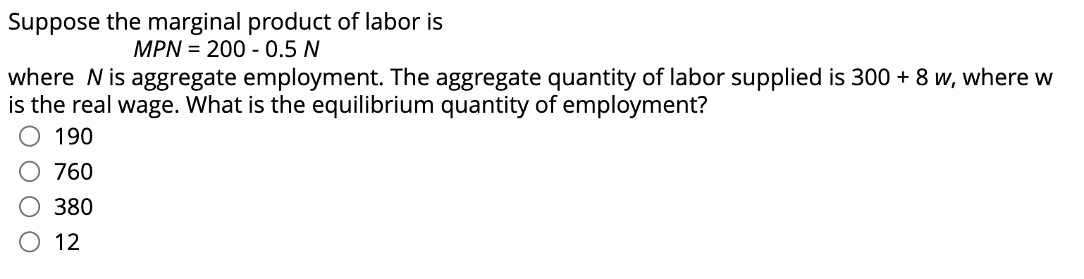 Solved Suppose the marginal product of labor is MPN = | Chegg.com