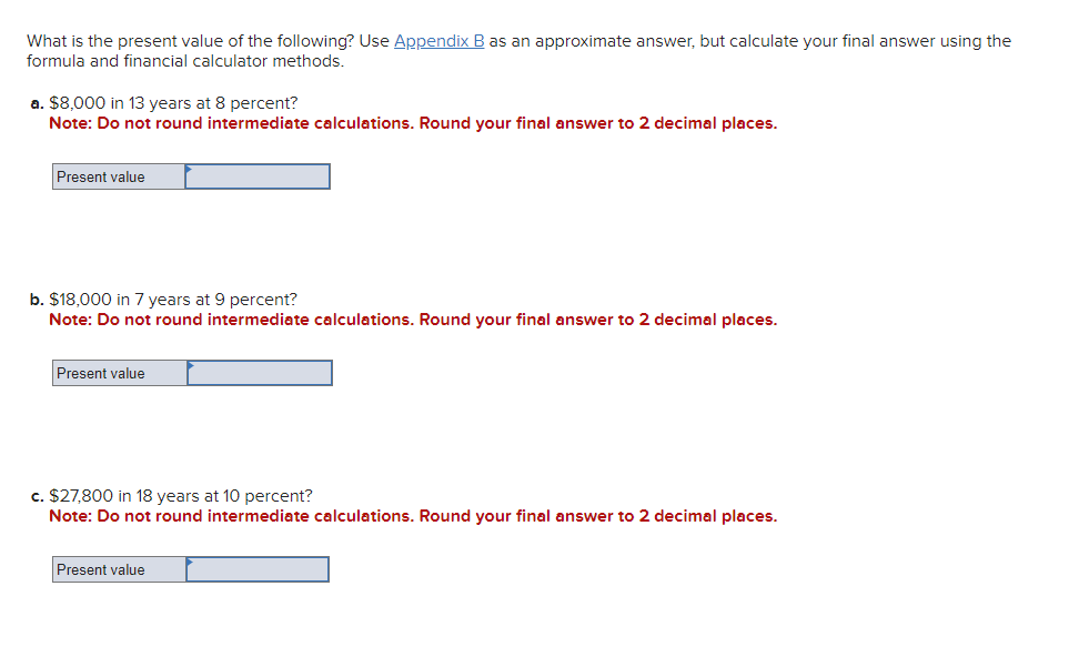Solved What is the present value of the following? Use | Chegg.com