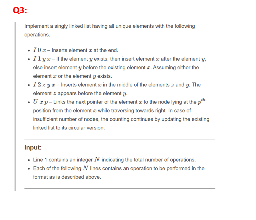 Solved Q3: Implement a singly linked list having all unique | Chegg.com