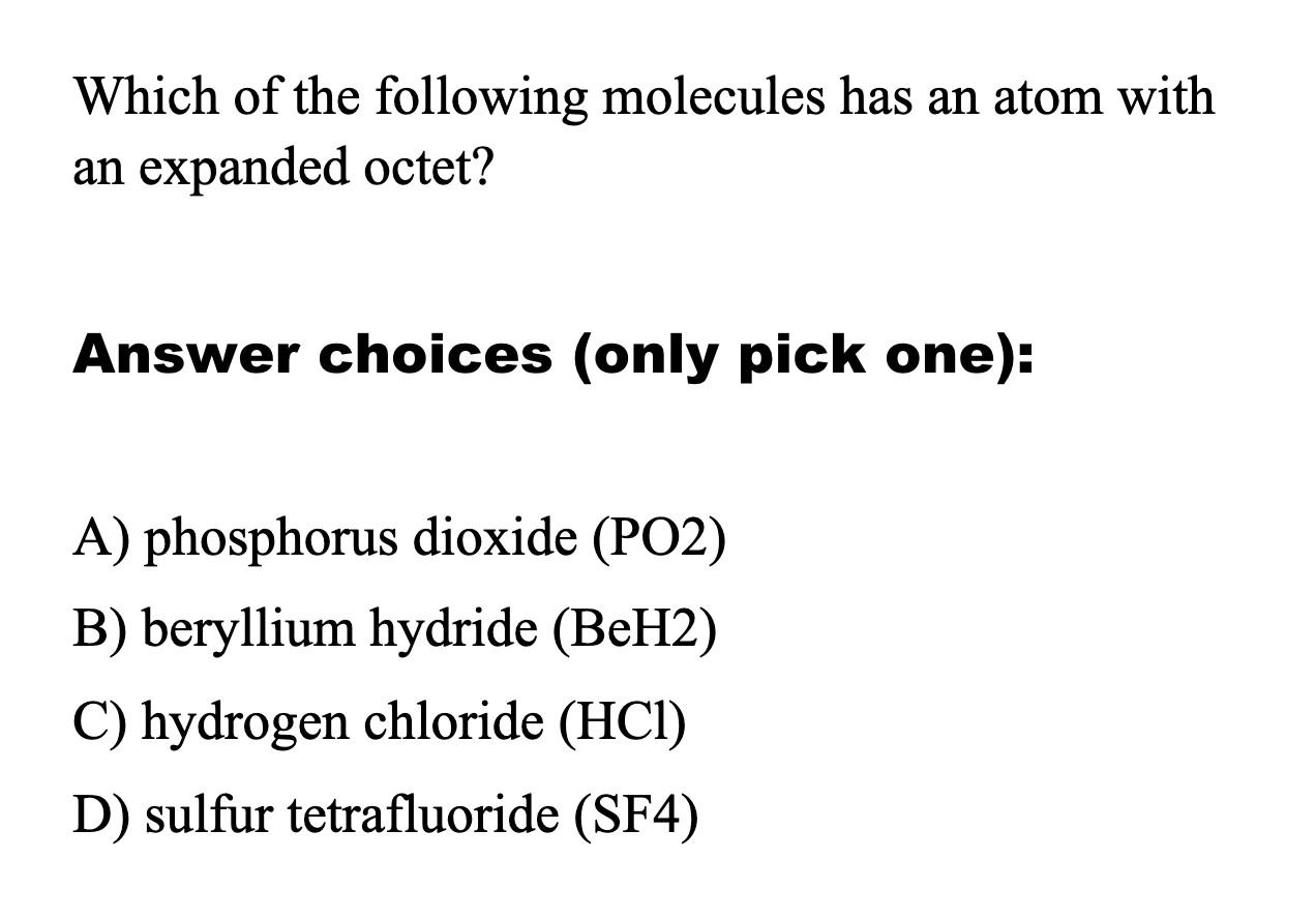 Solved Which of the following molecules has an atom with an | Chegg.com