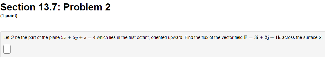 Solved Section 13.7: Problem 2 (1 point) Let S be the part | Chegg.com