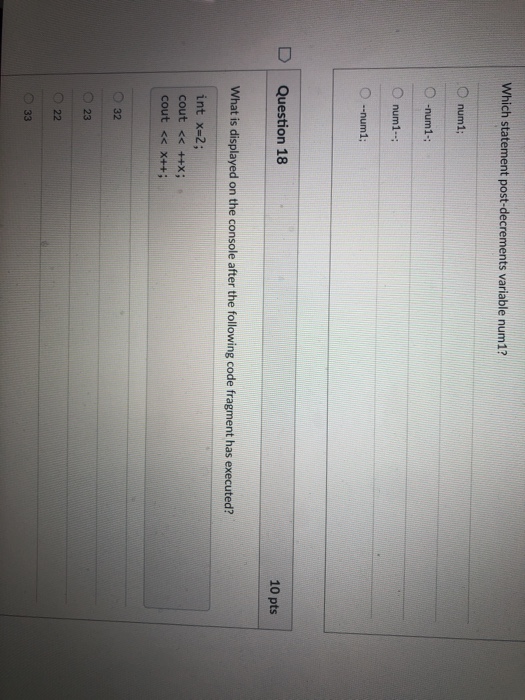 Solved Which statement post-decrements variable num1? num1; | Chegg.com