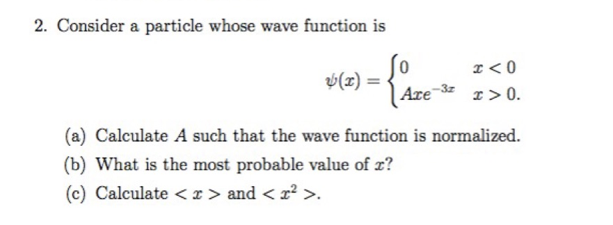 Solved 2. Consider a particle whose wave function is 2