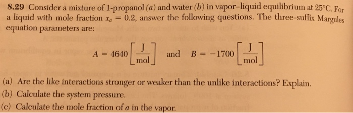 Solved 8.29 Consider a mixture of 1-propanol (a) and water | Chegg.com