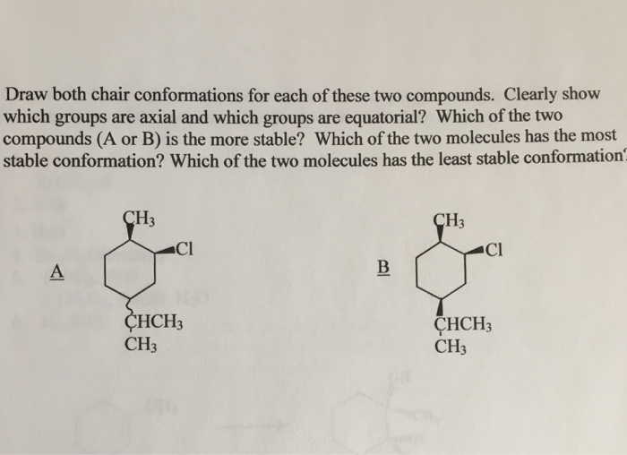 Solved Draw both chair conformations for each of these two | Chegg.com