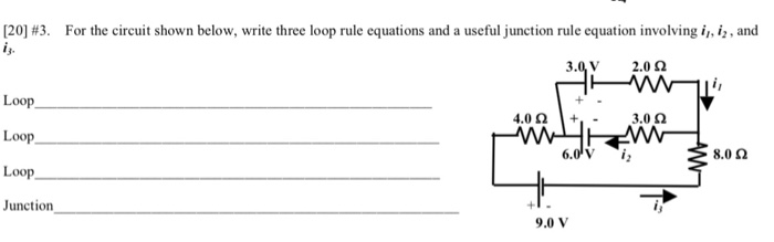 Solved [20] #3. 3- For the circuit shown below, write three | Chegg.com