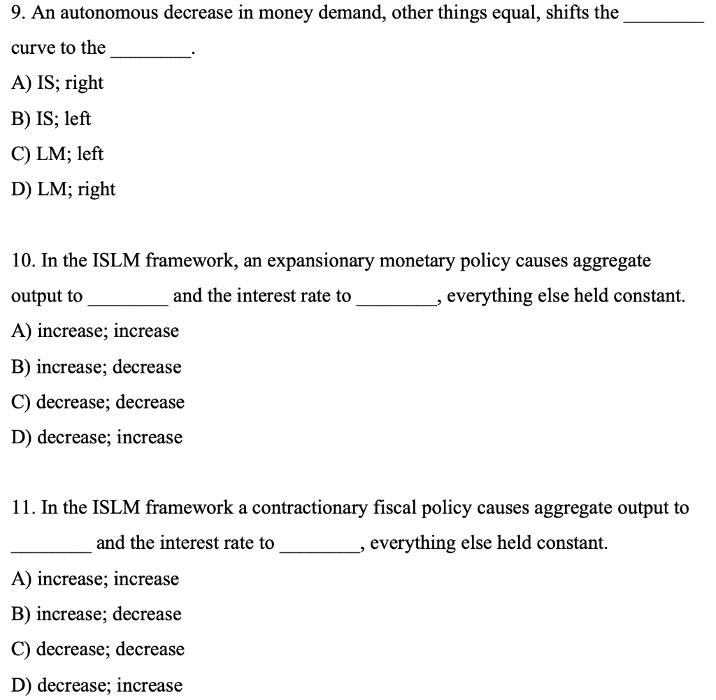 Solved An autonomous decrease in money demand, other things | Chegg.com