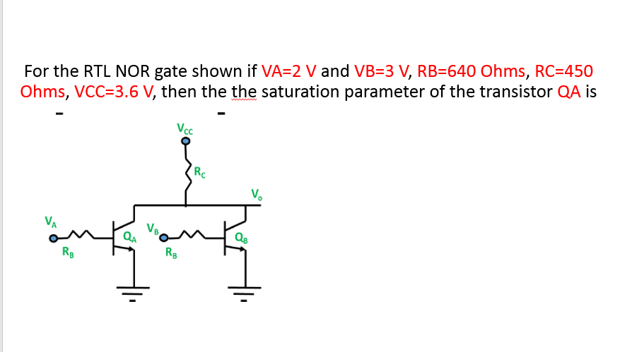 Solved For the RTL NOR gate shown if VA=2 V and VB=3 V, | Chegg.com
