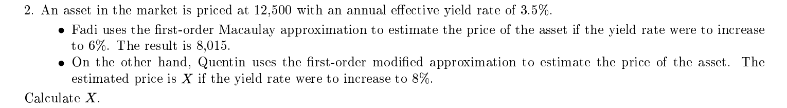 Solved 2. An asset in the market is priced at 12,500 with an | Chegg.com