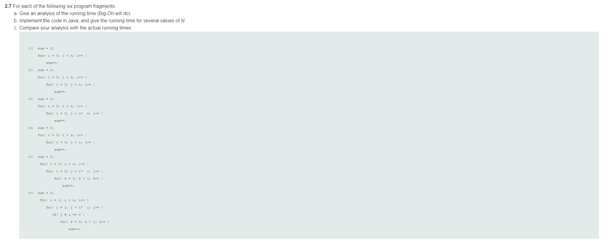 Solved 2.7 For each of the following six program fragments: | Chegg.com