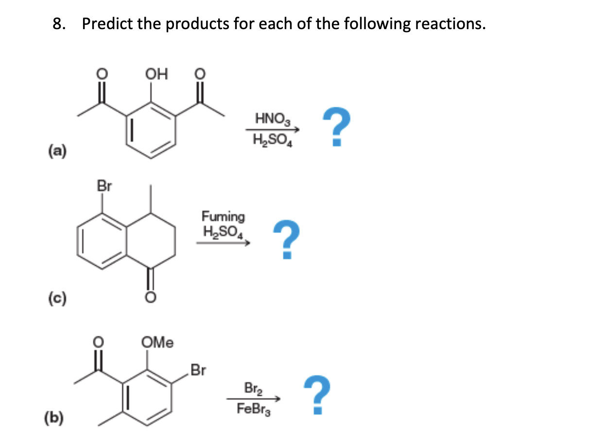 Solved 8. Predict the products for each of the following | Chegg.com
