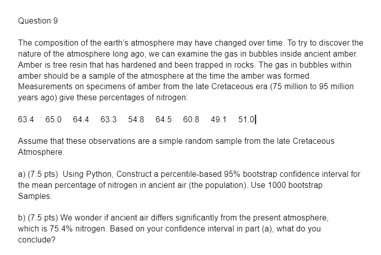 Solved Question 9 The composition of the earth's atmosphere | Chegg.com