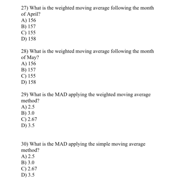 Solved 27) What is the weighted moving average following the | Chegg.com