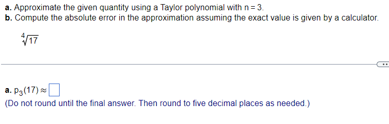 Solved a. Approximate the given quantity using a Taylor | Chegg.com