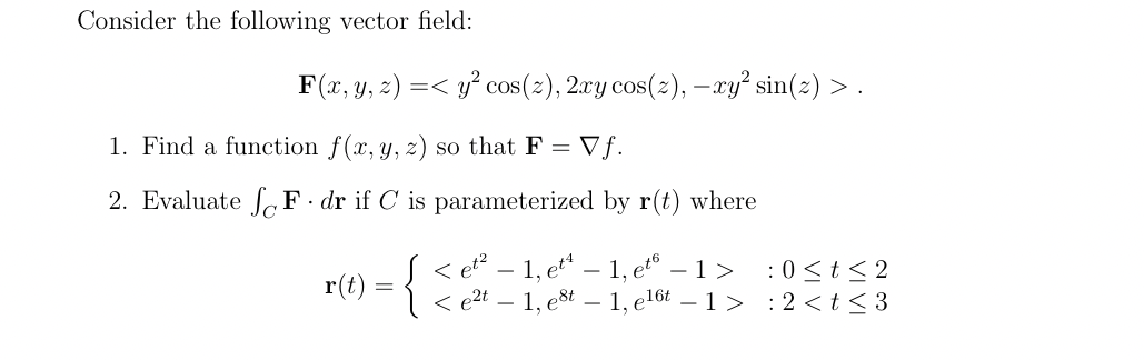 Solved Consider the following vector field: F(x,y,z)= | Chegg.com
