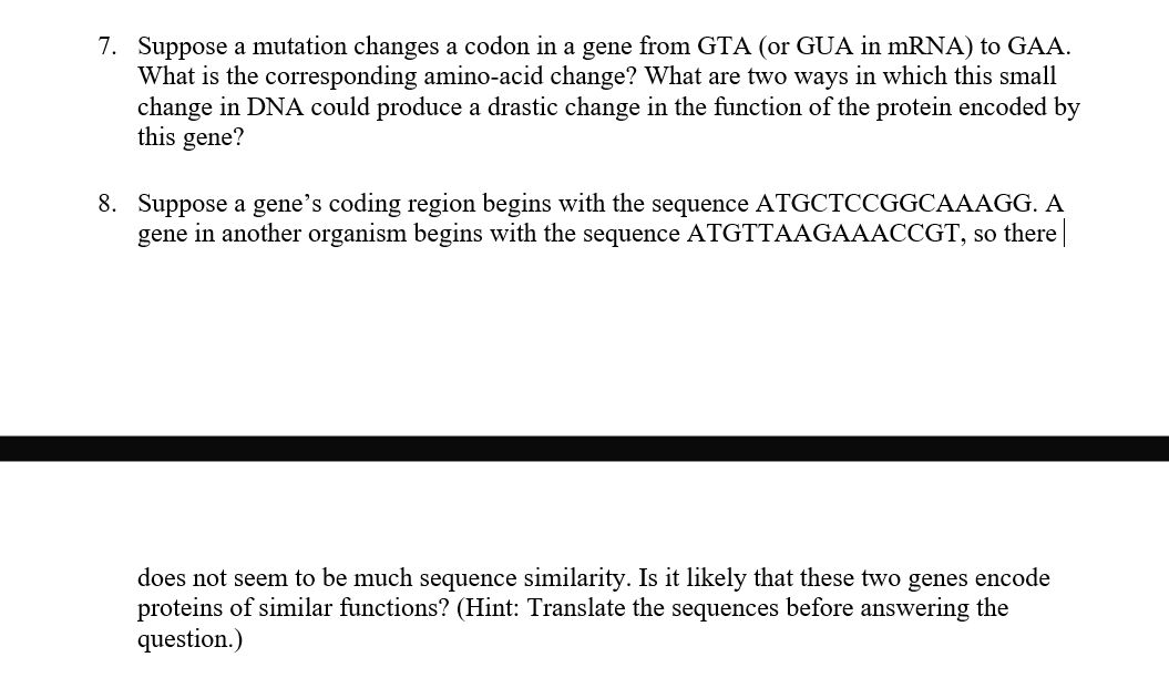 Solved 7. Suppose a mutation changes a codon in a gene from | Chegg.com