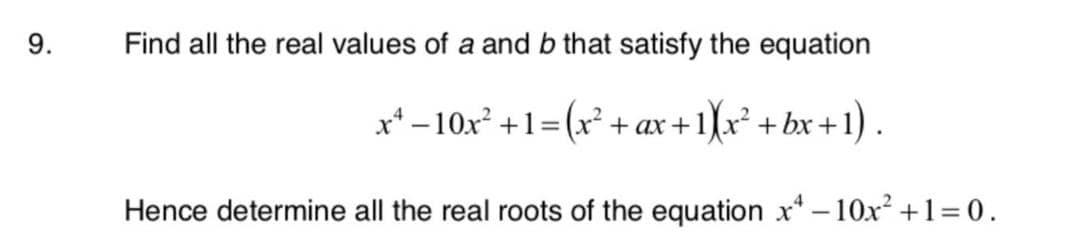 Solved 9. Find all the real values of a and b that satisfy | Chegg.com