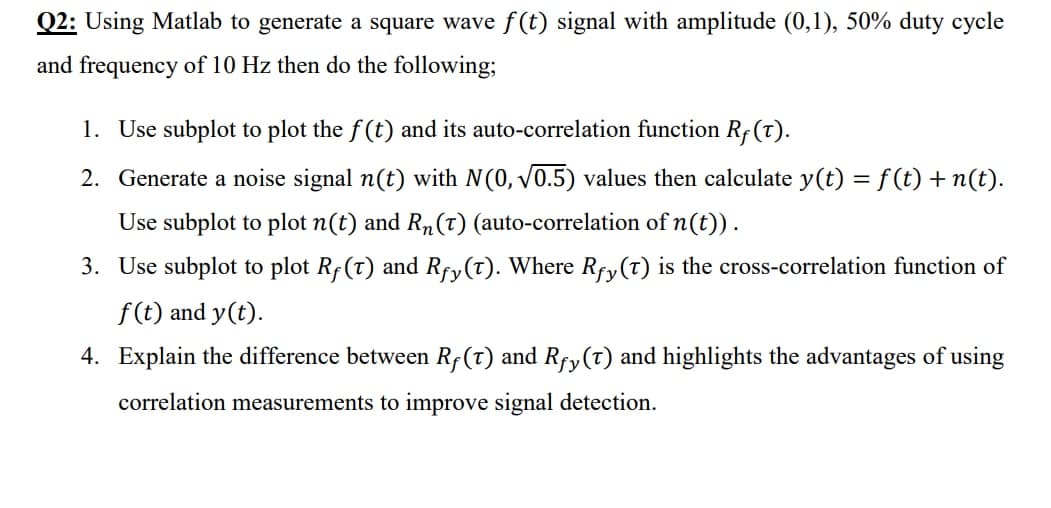Solved Q2 Using Matlab To Generate A Square Wave Ft 