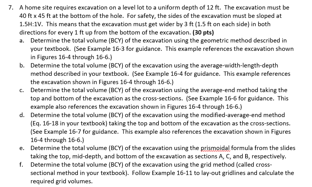 Solved 7. A home site requires excavation on a level lot to | Chegg.com