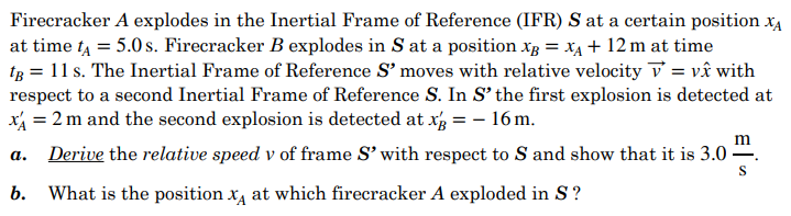 Solved Firecracker A explodes in the Inertial Frame of | Chegg.com