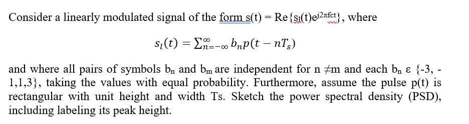 Solved Consider a linearly modulated signal of ﻿the form | Chegg.com