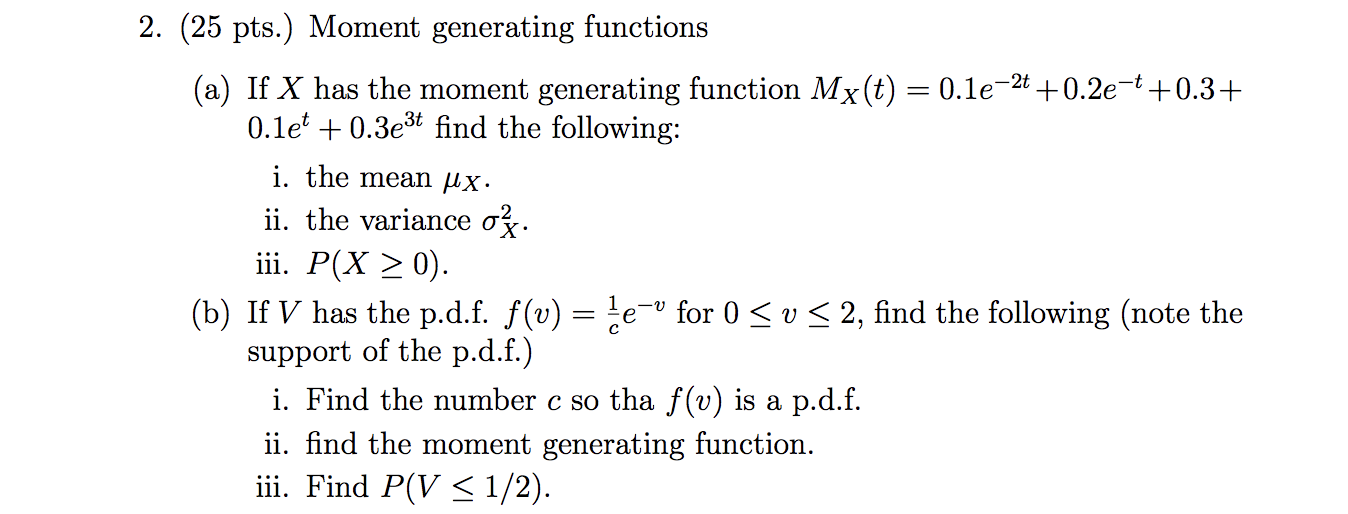 Solved 2. (25 pts.) Moment generating functions (a) If X has | Chegg.com