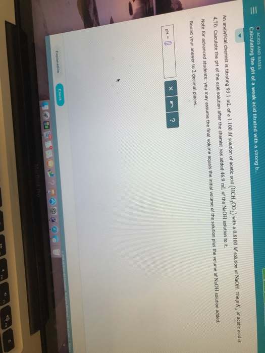 Solved O ACIDS AND BASES Calculating the pH of a weak acid | Chegg.com