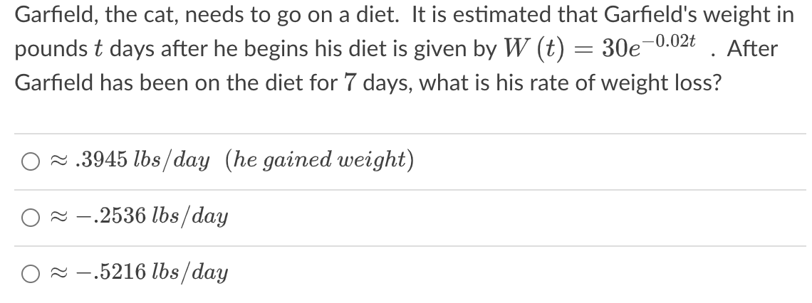 Solved Garfield, the cat, needs to go on a diet. It is | Chegg.com