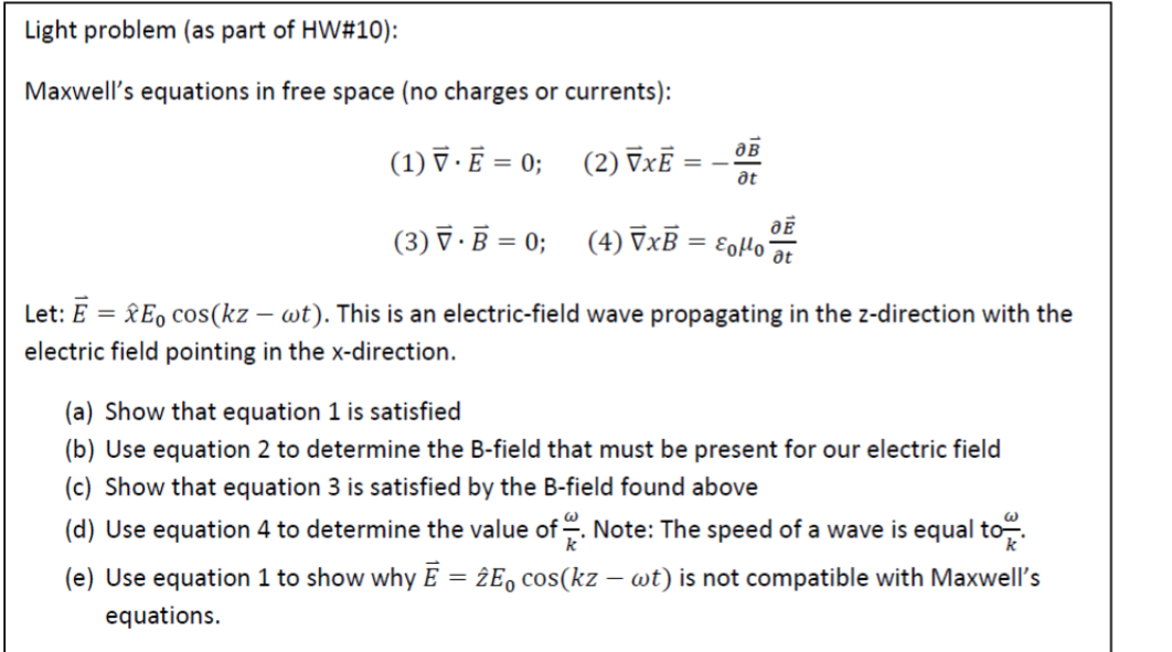 Solved Light problem (as part of HW#10 ):Maxwell's equations | Chegg.com
