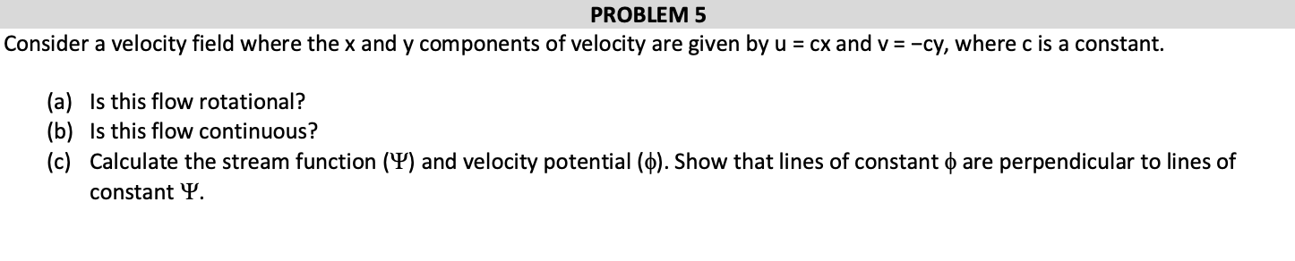 Solved PROBLEM 5 Consider a velocity field where the x and y | Chegg.com