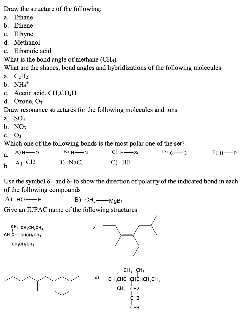 Solved e) CH3 CH2CH CH2CH2CH2CH3 CH3CHCH2CH2CHCH2CH3 h) CH | Chegg.com