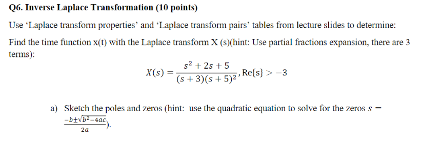 Solved Q6. Inverse Laplace Transformation (10 points) Use | Chegg.com