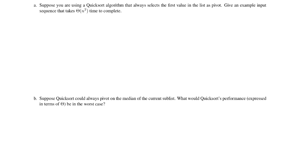 Solved A Suppose You Are Using A Quicksort Algorithm That 5504