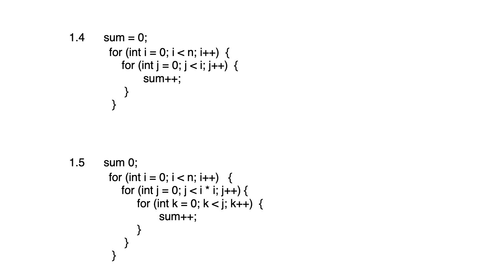 Solved 1.1 sum = 0; for (int i = 0; i