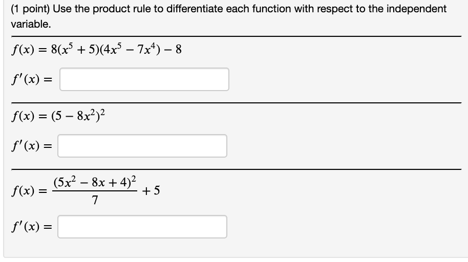 Solved (1 point) Use the product rule to differentiate each | Chegg.com