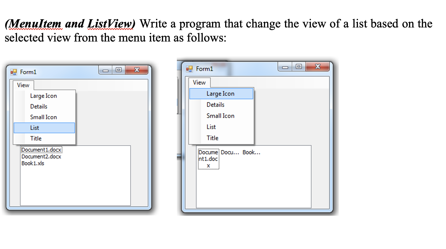 Solved w (MenuItem and ListView) Write a program that change | Chegg.com