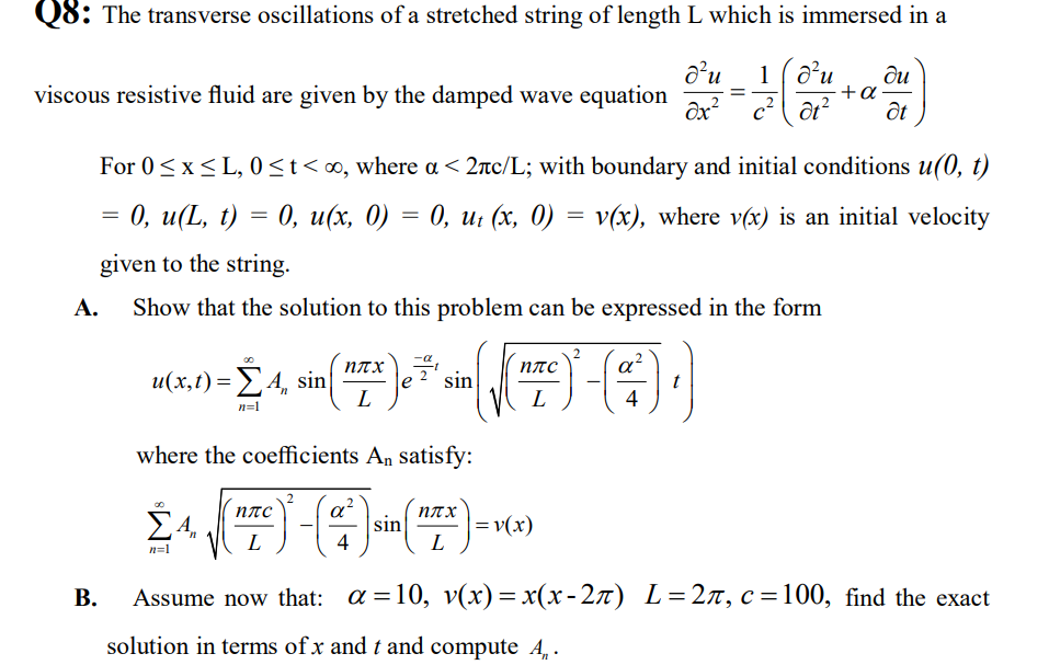 Solved Q8: The transverse oscillations of a stretched string | Chegg.com