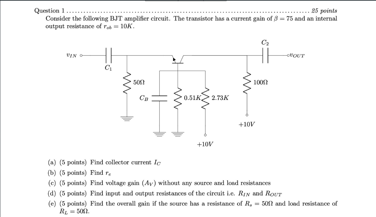 Solved Consider the following BJT amplifier circuit. The | Chegg.com