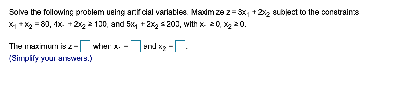 Solved + Solve the following problem using artificial | Chegg.com