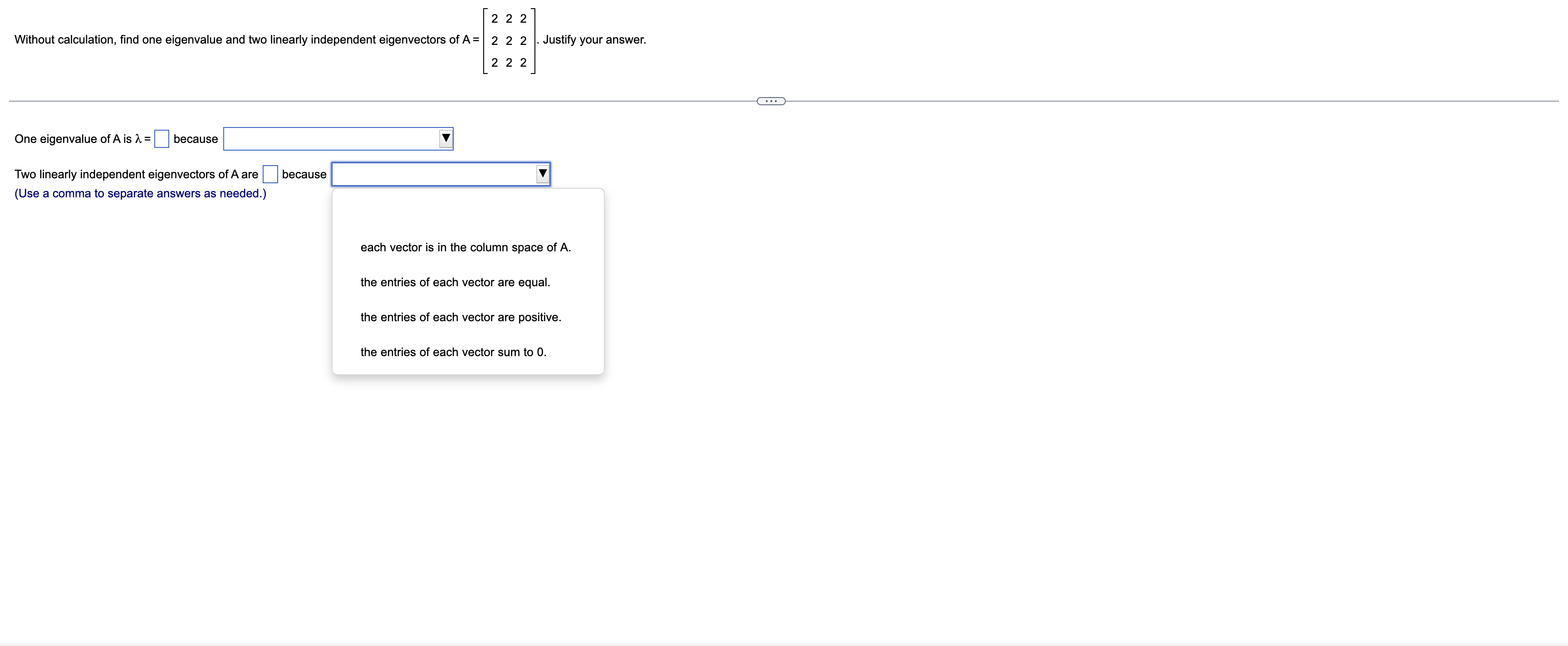 Solved 2 2 2 Without calculation, find one eigenvalue and | Chegg.com
