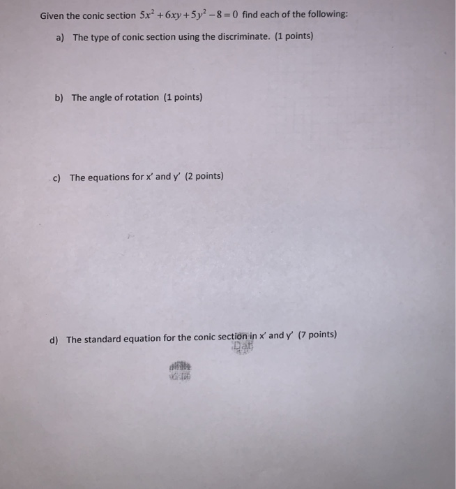 Solved Given the conic section 5x2 +6xy +5y2-8 0 find each | Chegg.com