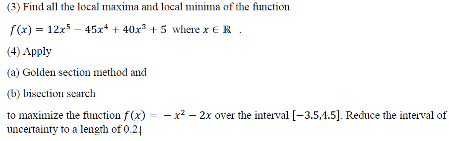 Solved Find all the local maxima and local minima of the | Chegg.com