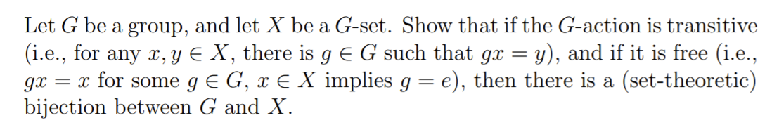 Solved Let G be a group, and let X be a G-set. Show that if | Chegg.com
