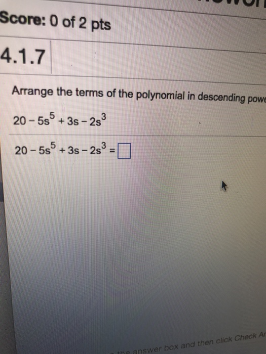 Solved Arrange the terms of the polynomial in descending | Chegg.com