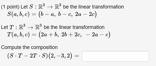 Solved (1 point) Let S : R3 R3 be the linear transformation | Chegg.com